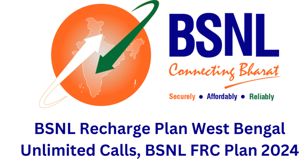 BSNL Recharge Plan West Bengal Unlimited Calls, BSNL FRC Plan 2024