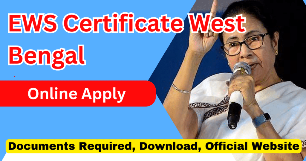 EWS Certificate West Bengal Online Apply 2025 At Castcertificatewb.gov.in
