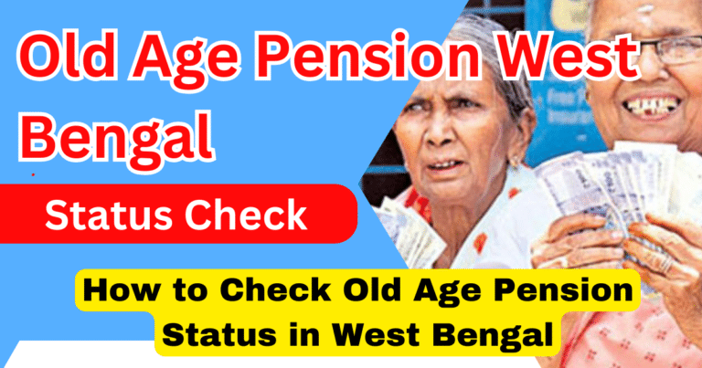 How To Check Old Age Pension Status In West Bengal? Old Age Pension ...