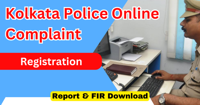 Kolkata Police Online Complaint Registration 2025: Report & FIR Download