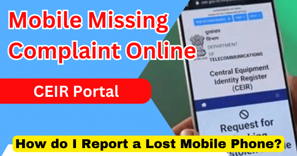 Mobile Missing Complaint Online On CEIR Portal