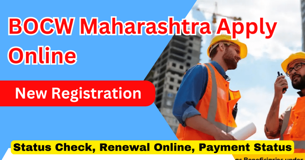 BOCW Maharashtra Apply Online 2025: Status Check, Renewal Online At ...