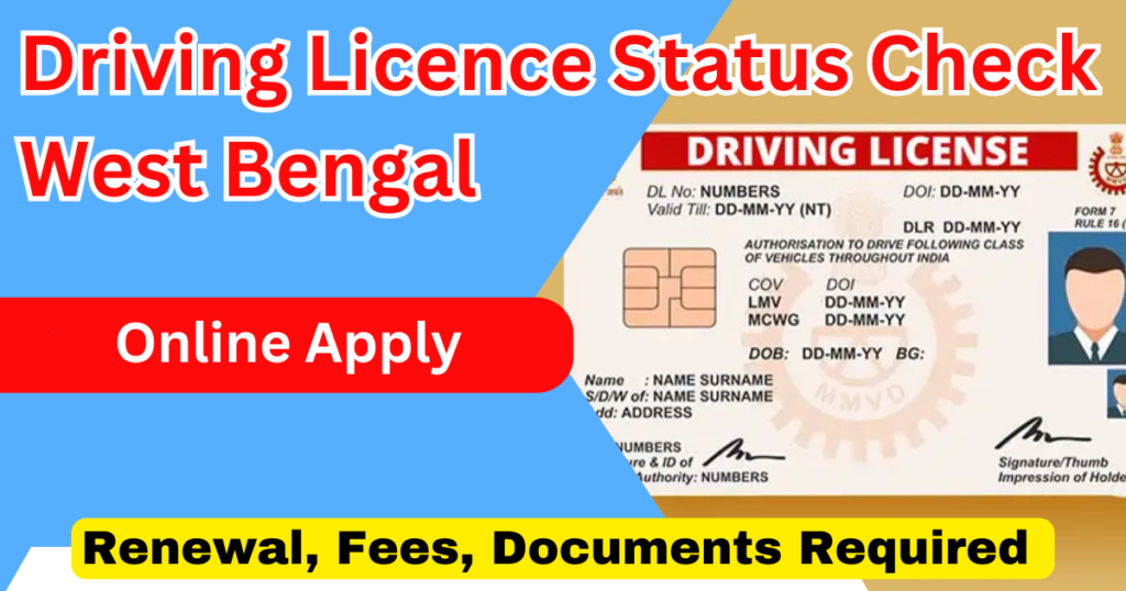 Driving Licence Status Check West Bengal: Application, Renewal, Fees ...