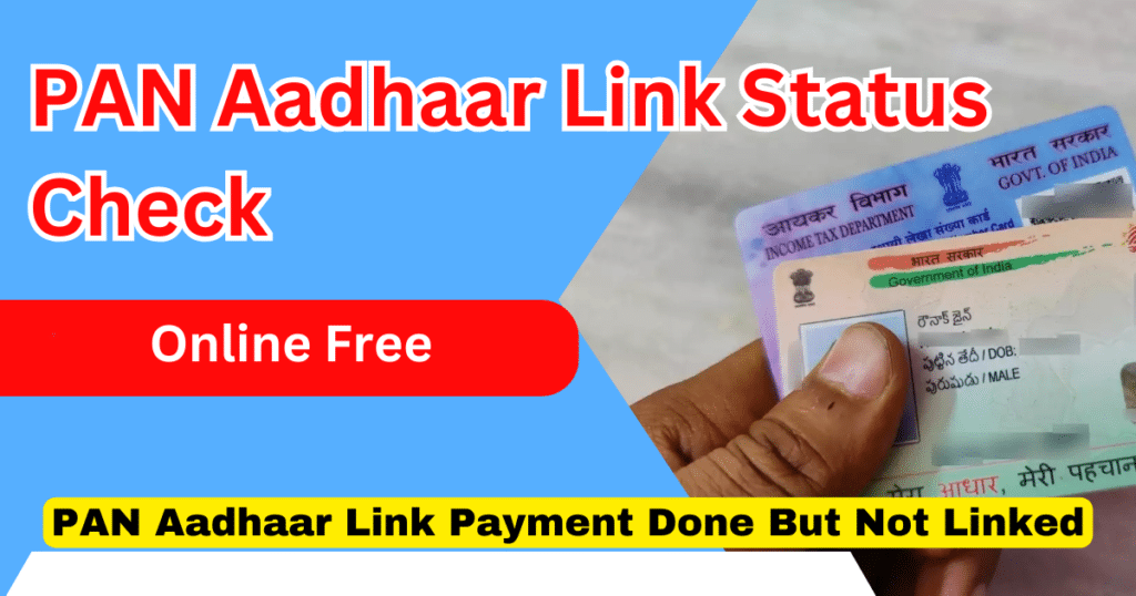 PAN Aadhaar Link Status Check Online Free At Www.incometax.gov.in