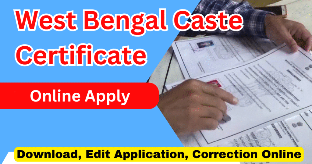 WB Caste Certificate Online Apply, Download, Edit Application ...