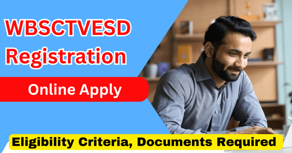 WBSCTVESD Registration Online 2025 On Sctvesd Wb Gov In Registration