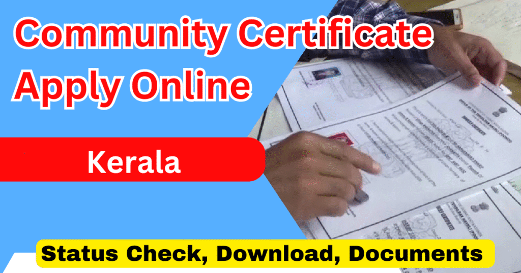 Community Certificate Apply Online Kerala : Status Check, Download