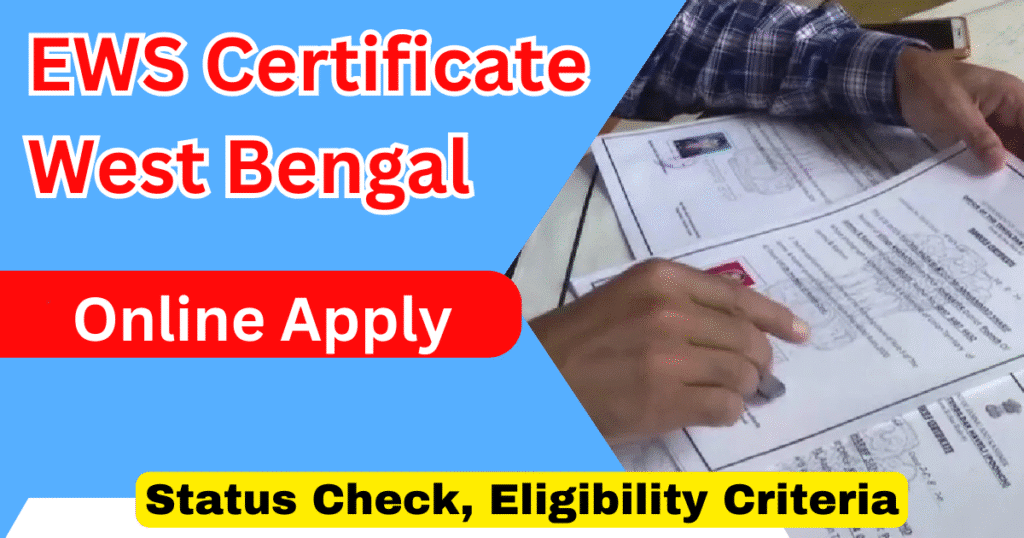 EWS Certificate West Bengal Online Apply 2025 At Castcertificatewb.gov.in