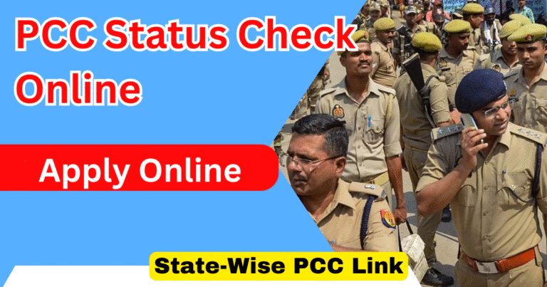 PCC Status Check Online: Apply Online, State-Wise PCC Link