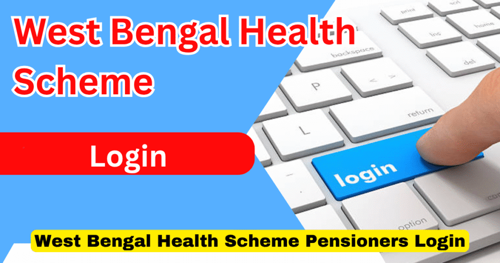 West Bengal Health Scheme Login At Healthscheme.wb.gov.in