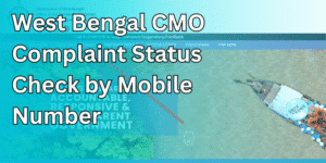 West Bengal CMO Complaint Status Check By Mobile Number
